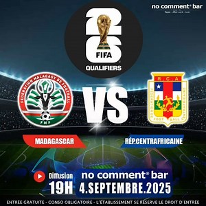 Amateurs de la balle ronde!!! ne ratez pas le match éliminatoire de la coupe du monde 2026 ! 🌍⚽️🔥le jeudi 4 septembre à 19h: Madagascar🇲🇬 🆚️ 🇨🇫 République centrafricaine Supportons ensemble notre équipe au no comment bar Isoraka Tanà Alefa #Barea!! | no comment bar