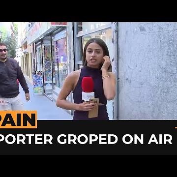 Spanish reporter sexually assaulted on live TV | Al Jazeera Newsfeed