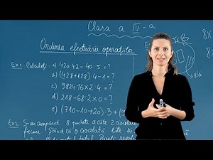 Ordinea efectuării operațiilor - Matematica - Clasa IV-a